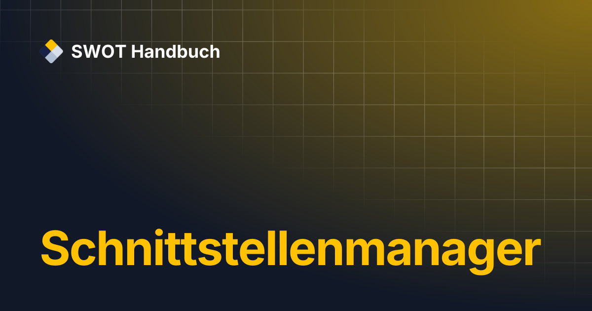 Schnittstellenmanager | SWOT Handbuch